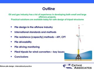Offshore pile design according to international practice | PPT