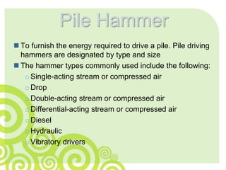 Foundation & Pile driving equipment | PPTX