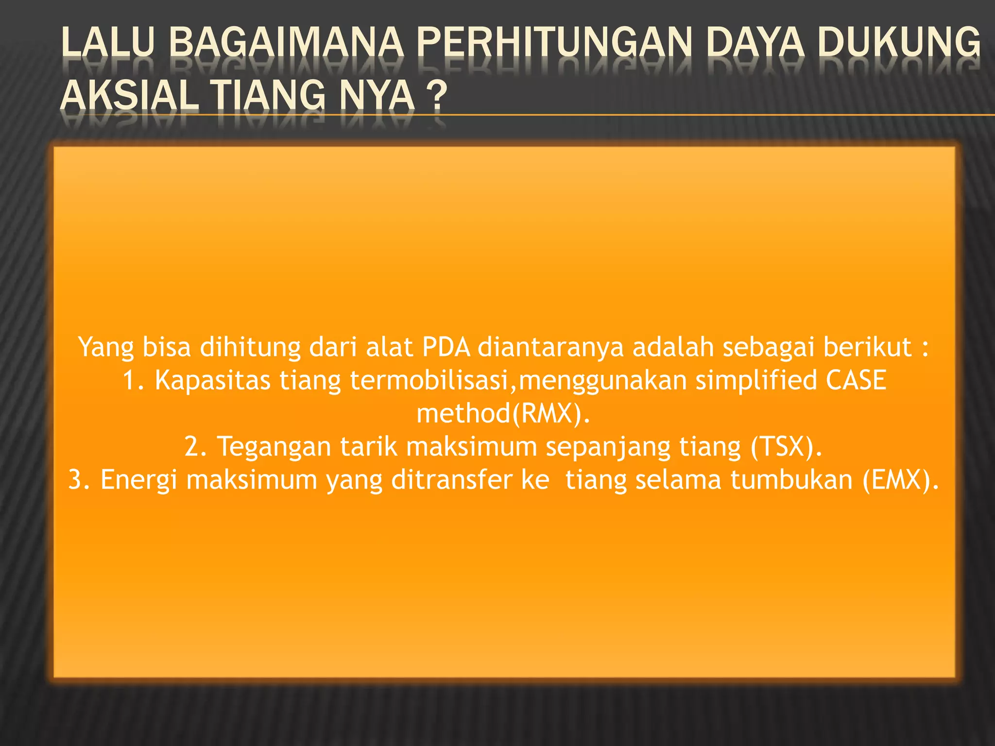 Pile Dynamic Analyzer (PDA) Test and Hammer Test | PPTX