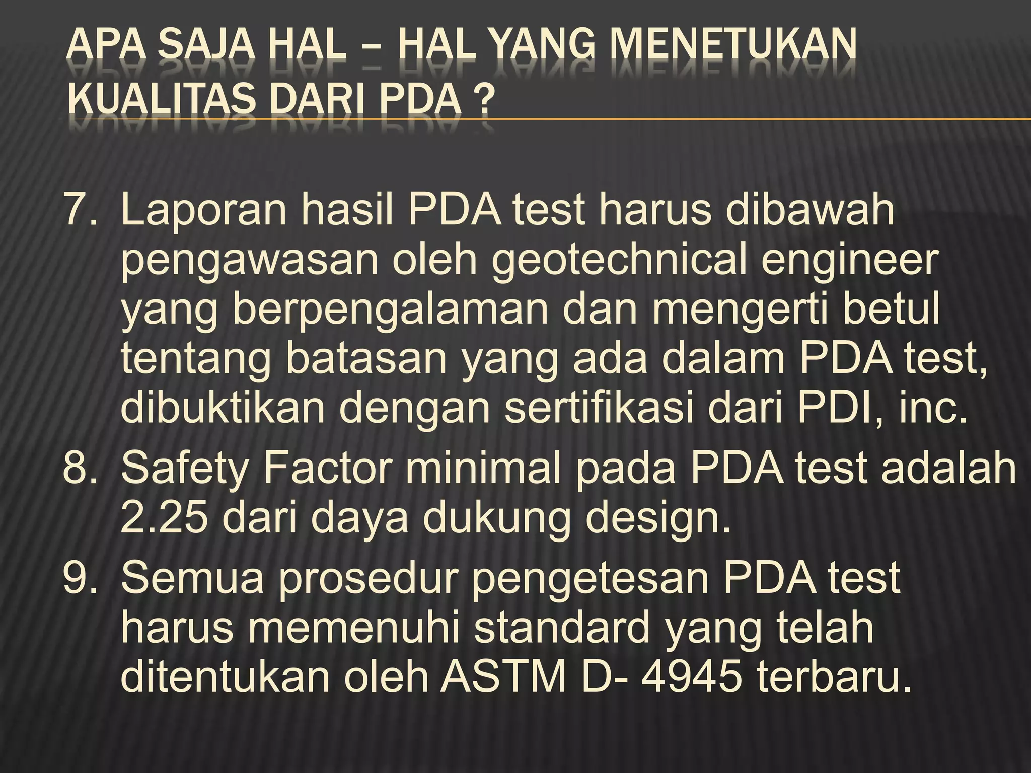 Pile Dynamic Analyzer (PDA) Test and Hammer Test | PPTX