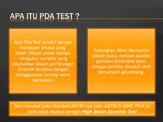 Pile Dynamic Analyzer (PDA) Test and Hammer Test | PPTX