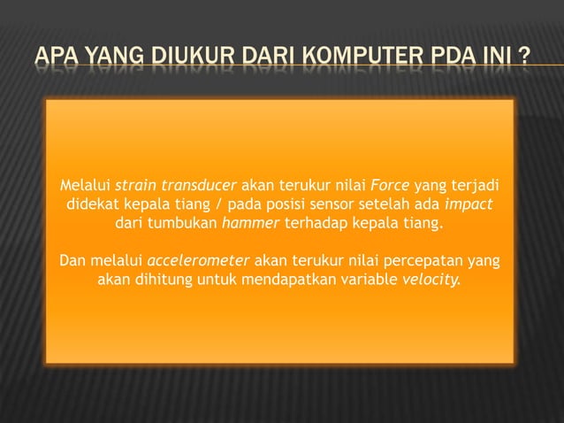 Pile Dynamic Analyzer (PDA) Test and Hammer Test | PPTX