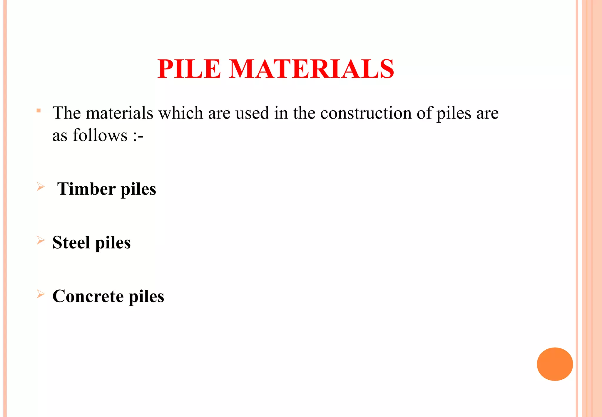 TYPES OF PILE FOUNDATION & APPLICATIONS | PPT