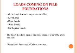 TYPES OF PILE FOUNDATION & APPLICATIONS | PPT