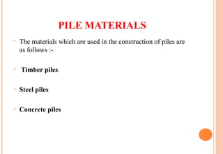 TYPES OF PILE FOUNDATION & APPLICATIONS | PPT