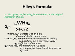Pile foundation | PPTX