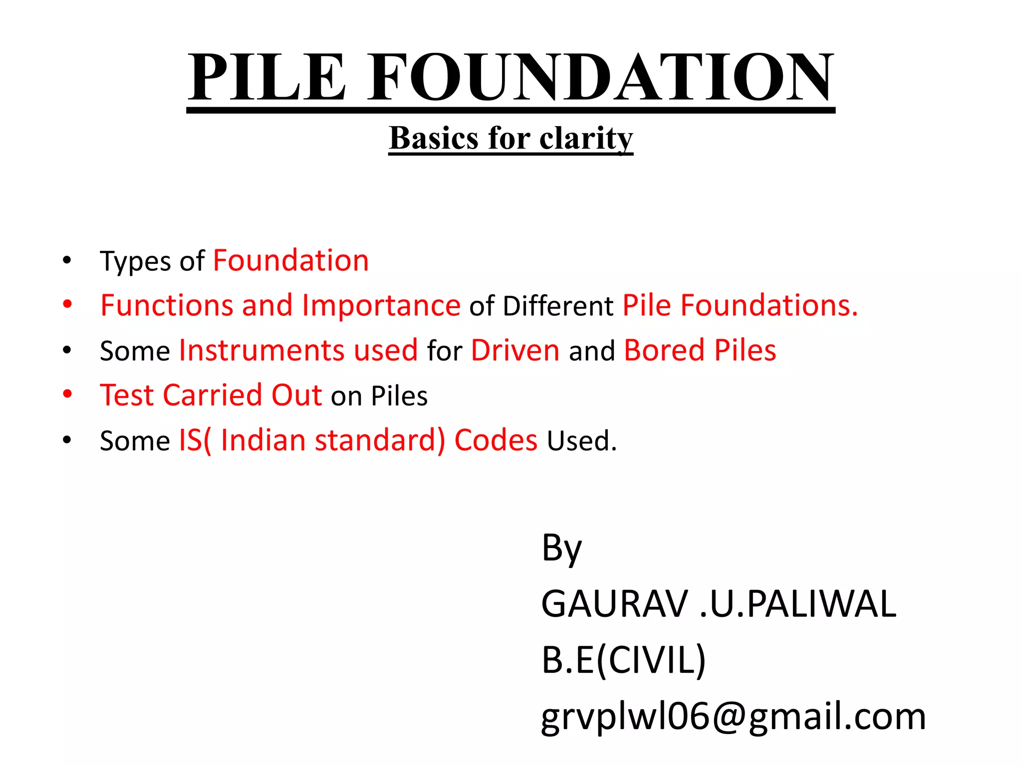 PILE FOUNDATION (basics) | PPTX