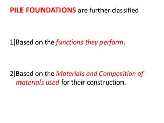 PILE FOUNDATION (basics) | PPTX