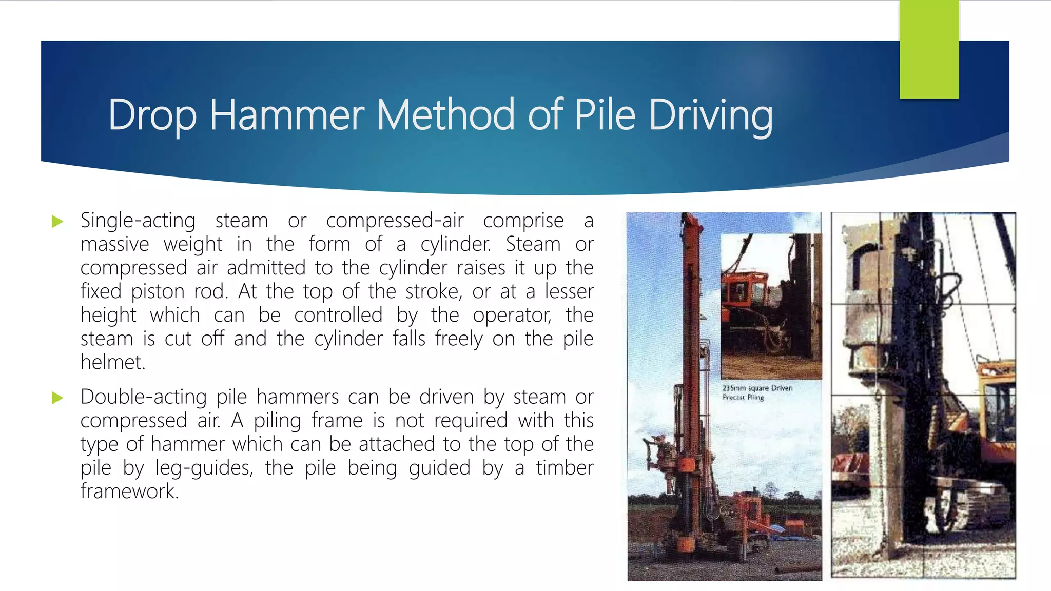 PILE FOUNDATION and METHODS OF INSTALLING PILE FOUNDATIONS | PPTX