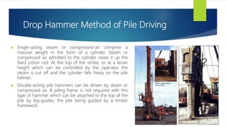 PILE FOUNDATION and METHODS OF INSTALLING PILE FOUNDATIONS | PPTX