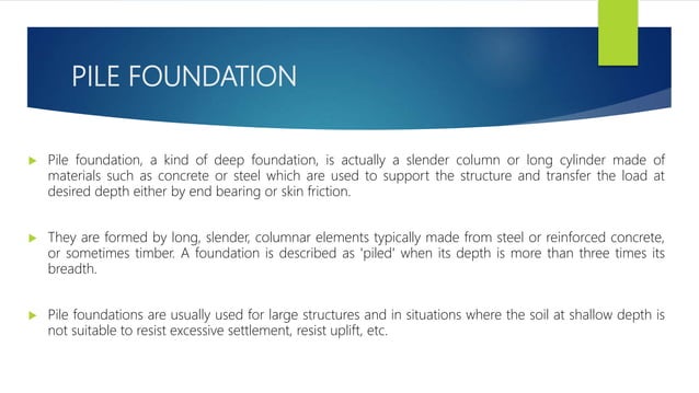 PILE FOUNDATION and METHODS OF INSTALLING PILE FOUNDATIONS | PPTX