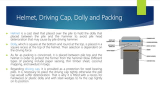 PILE FOUNDATION and METHODS OF INSTALLING PILE FOUNDATIONS | PPTX