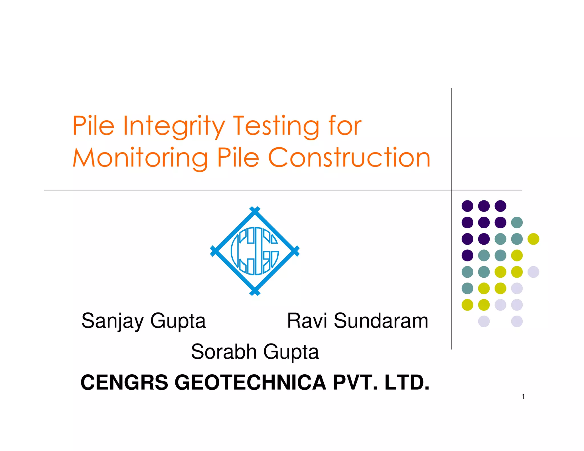 Pile integrity testing for monitoring pile construction | PDF