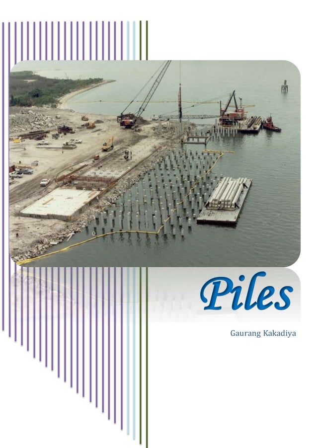 Different types of pile | DOCX | Civil Engineering Industry | Industries