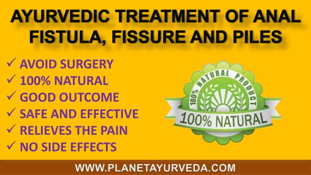 Piles Fissure-Fistula - Diet And Natural Treatment | PPT