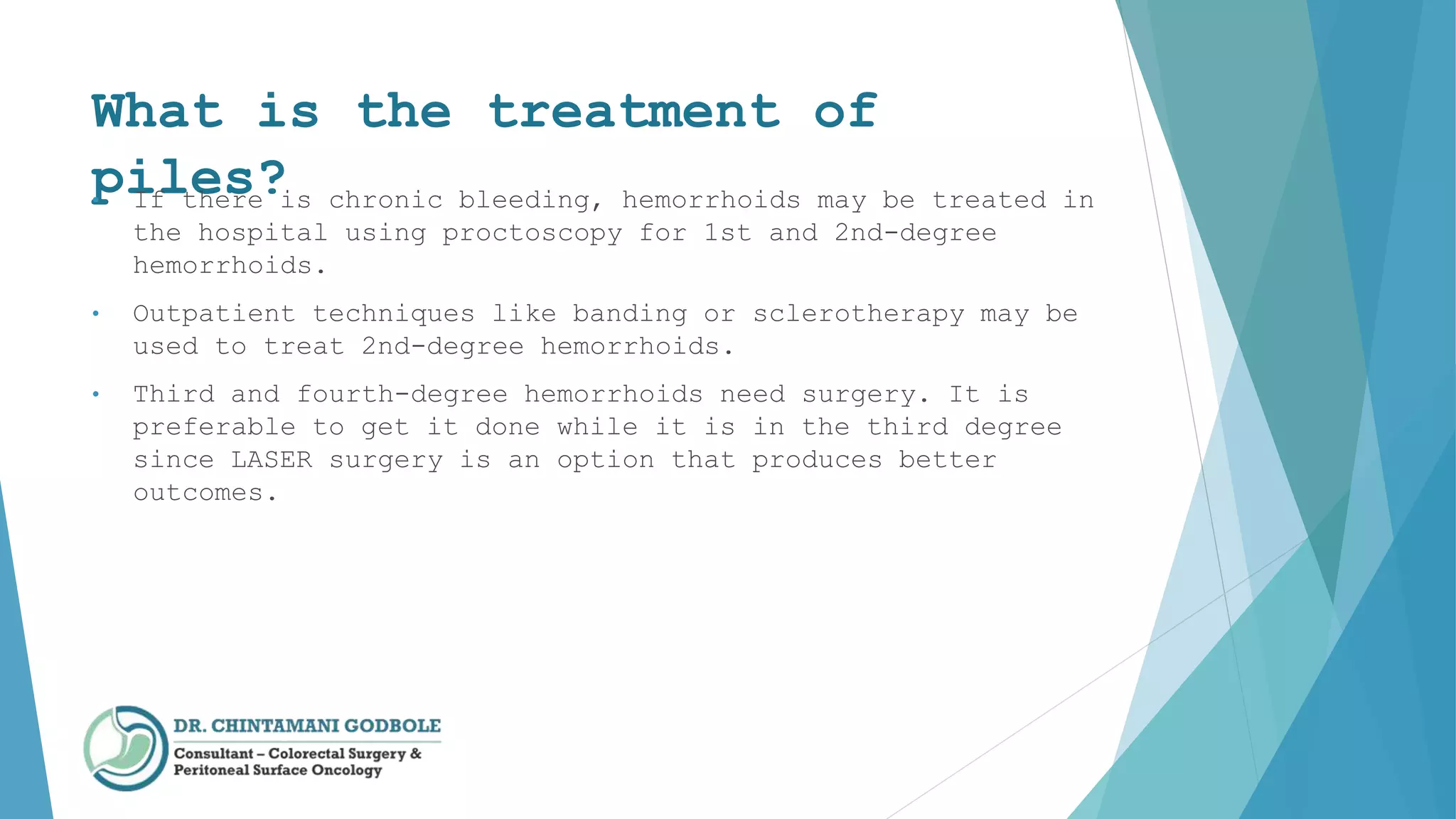 Piles (Hemorrhoids) | Dr. Chintamani Godbole | Colorectal Surgeon | PPTX