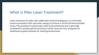 Piles Laser Treatment Procedure.pptx