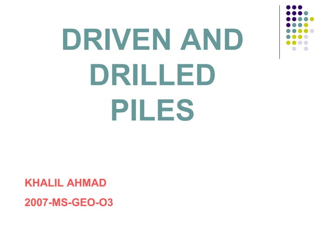 Piles types presentation | PPT