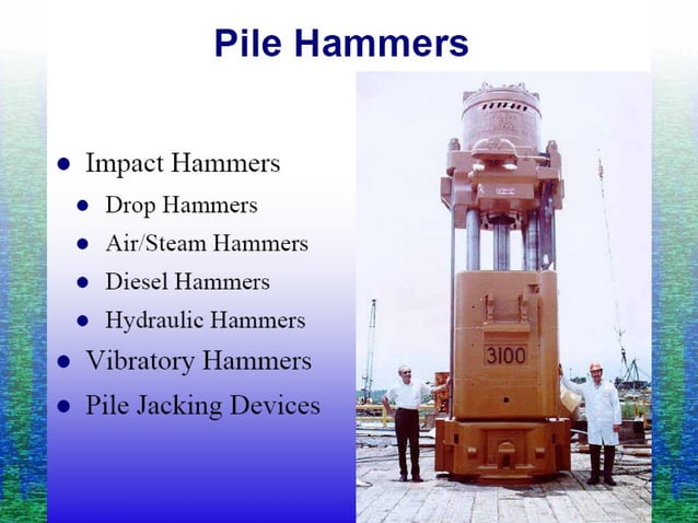 Piles types presentation