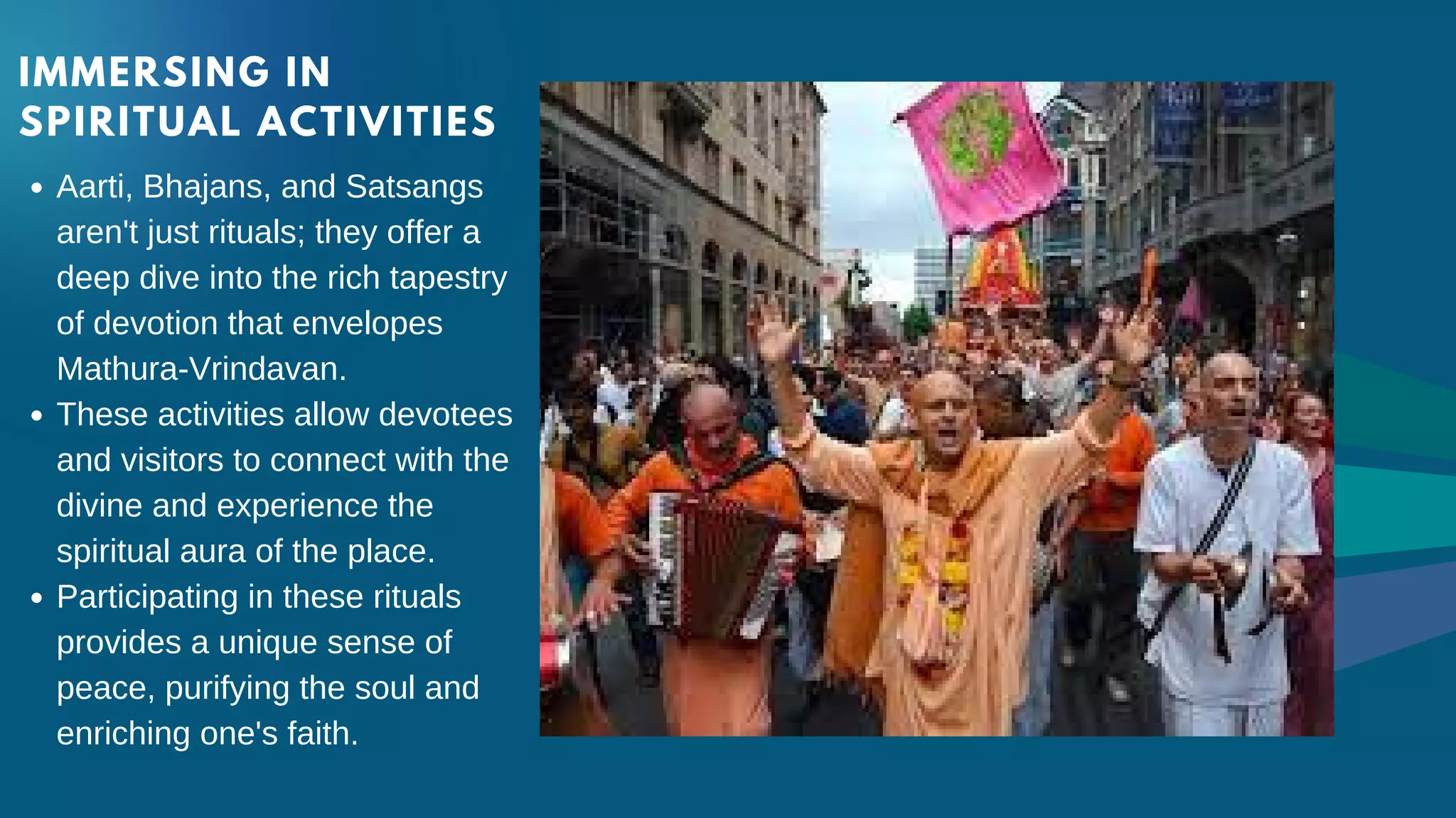 Pilgrimage Activities Aarti, Bhajans, and Satsangs in Mathura ...