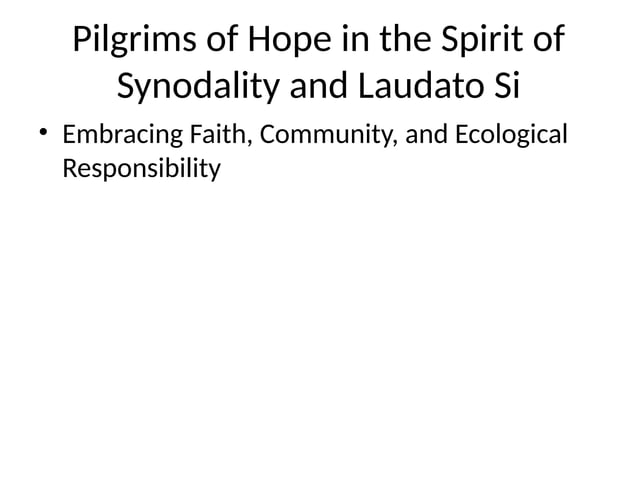 Praying Catechists: Pilgrims of Hope 2.pptx