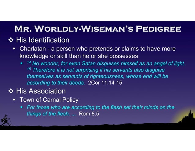 Pilgrims Progress - Ch 05 - Worldly Wiseman | PPT