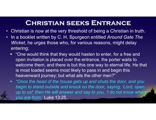 Pilgrims Progress - Ch 07 - The Wicket Gate | PPT