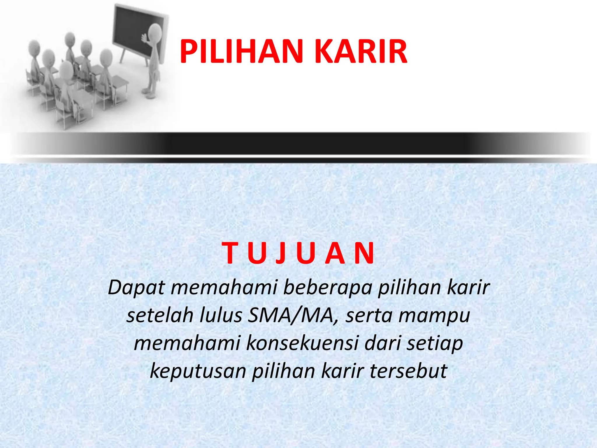 Pilihan Karir Setelah Lulus SMA.pptx