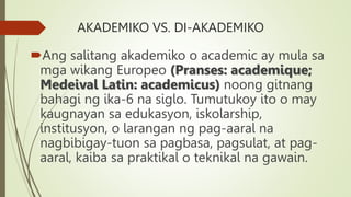 PILING-LARANGAN-AKADEMIK-ARALIN-1.pptx11 | PPTX