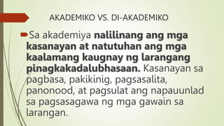 PILING-LARANGAN-AKADEMIK-ARALIN-1.pptx11 | PPTX