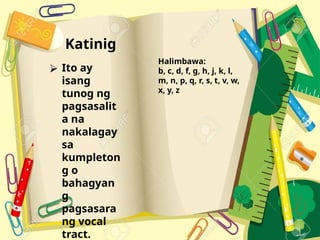 Pilipino 3 - Katinig at Patinig [Autosaved] (1).pptx