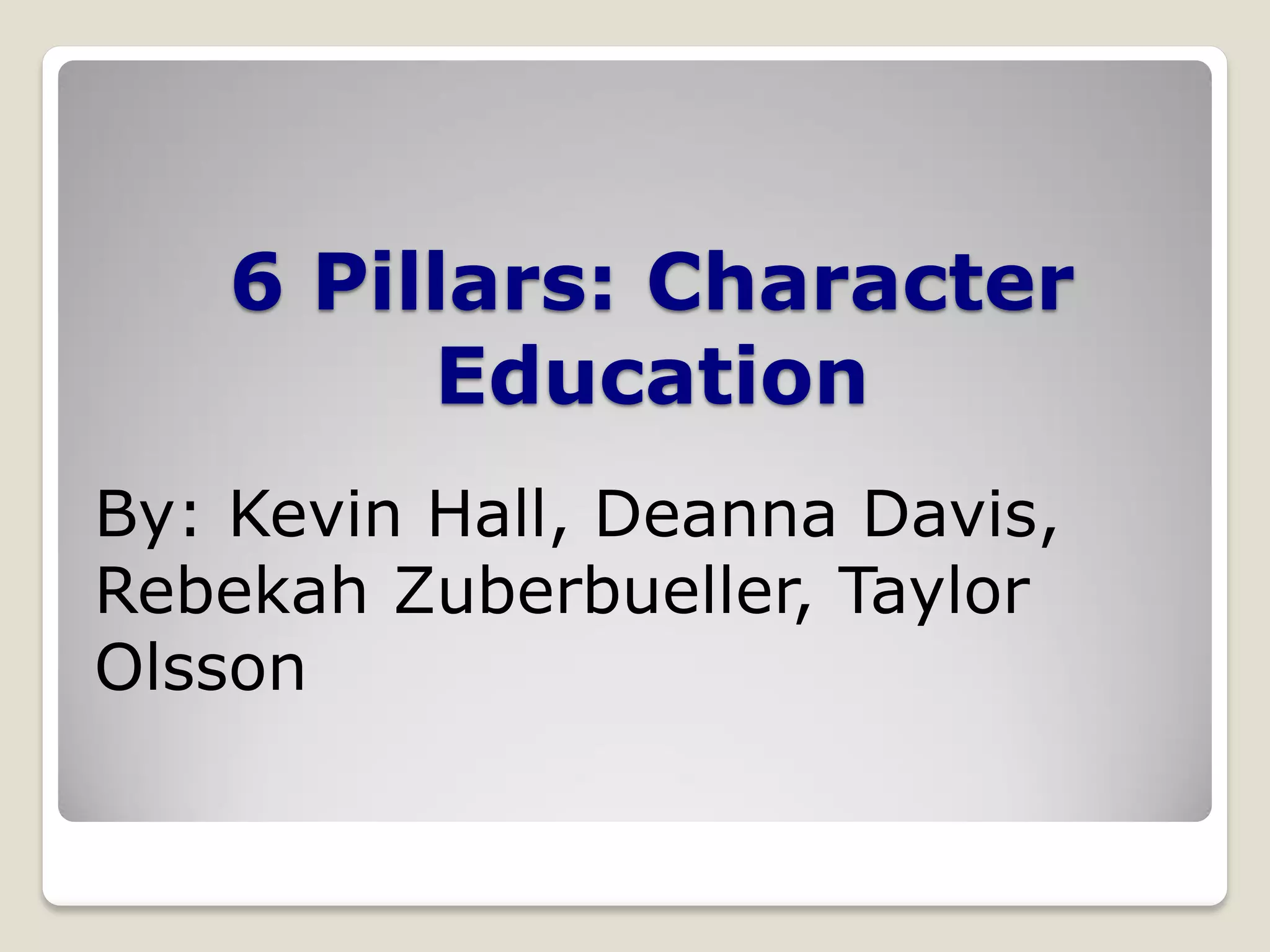 Pillars presentation (character education) | PDF | Education