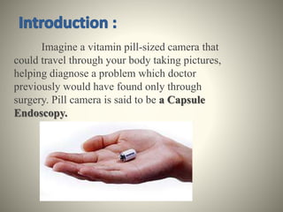 Pill cam 2 | PPTX