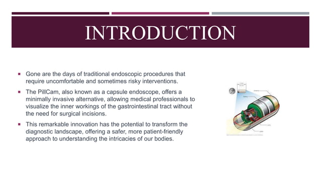 Pill camera.pptx | Digestive Disorders | Diseases and Conditions