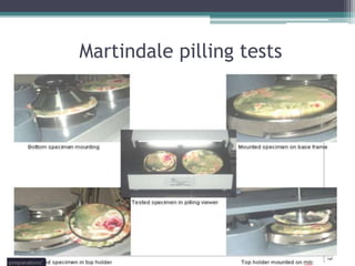 Pilling - tear strength - abration tests | PPT