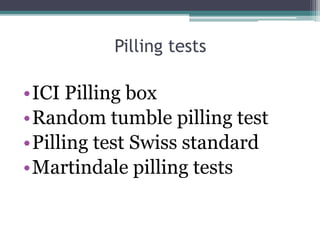 Pilling - tear strength - abration tests | PPT