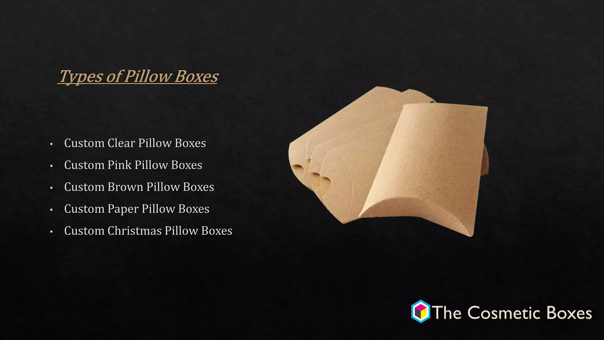 Custom Pillow boxes | PPTX