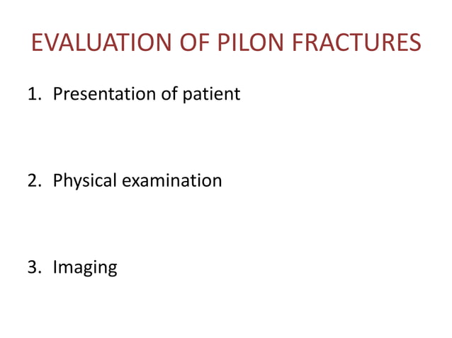 Pilon fracture | PPTX | Death, Injury, or Military Conflict | Sensitive ...