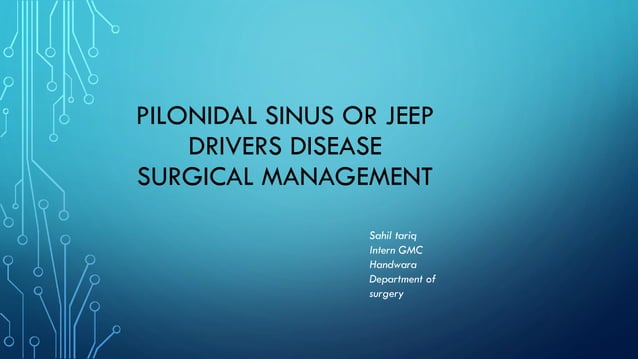pilonidal sinus presentation(anatomy,pathology and management).ppt ...