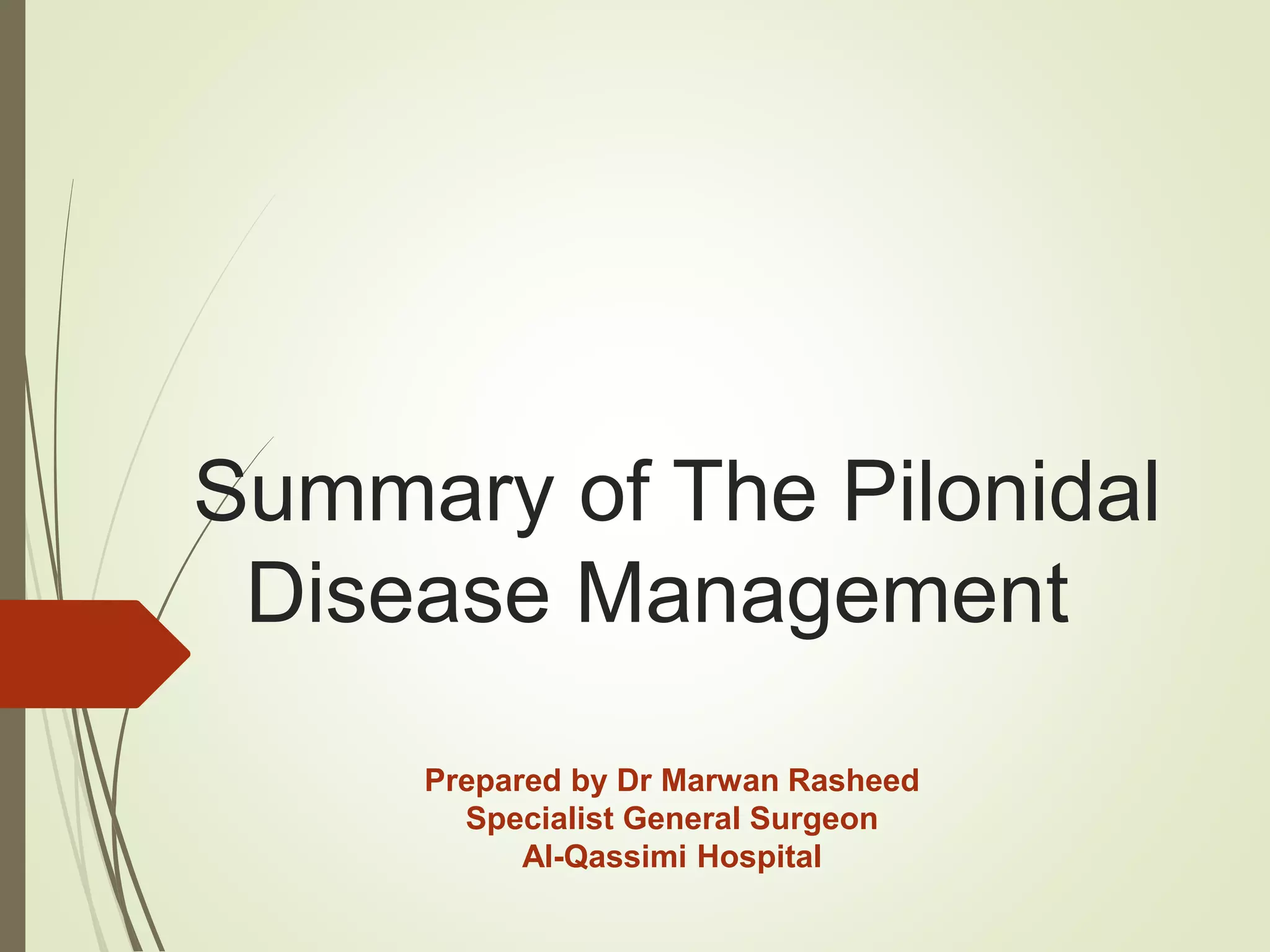 Pilonidal Disease Management Approach | PPTX