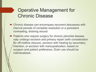 Pilonidal Disease Management Approach | PPTX