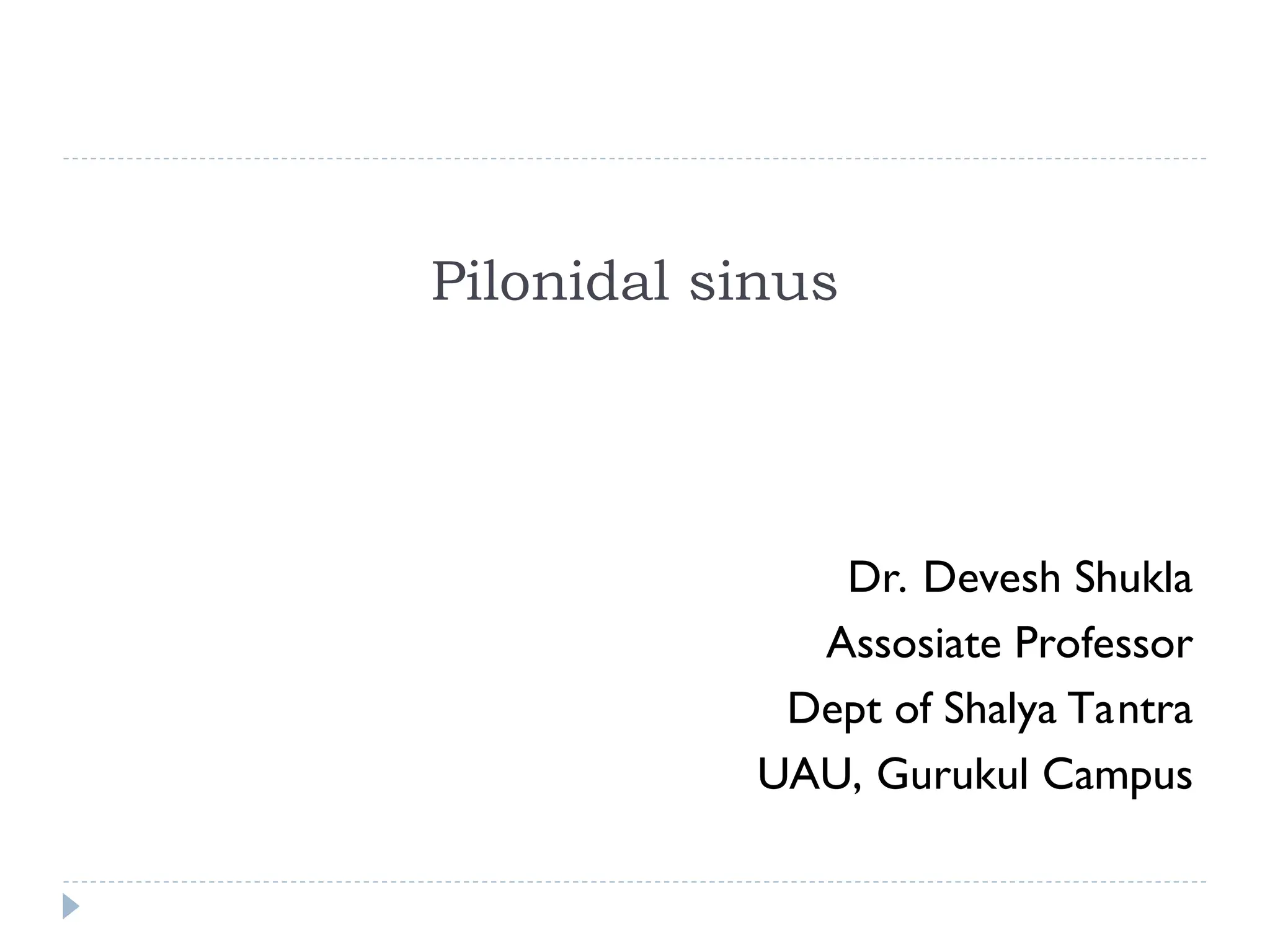 Pilonidal Sinus Definition types history examination treatment | PPT