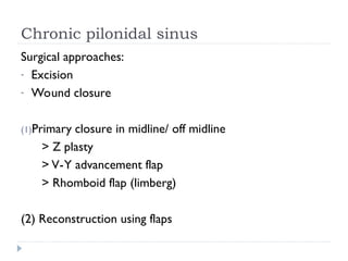 Pilonidal Sinus Definition types history examination treatment | PPT