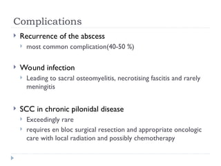 Pilonidal Sinus Definition types history examination treatment | PPT
