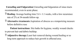 PILONIDAL SINUS ETIOLOGY DIAGNOSIS TREATMENT .pptx