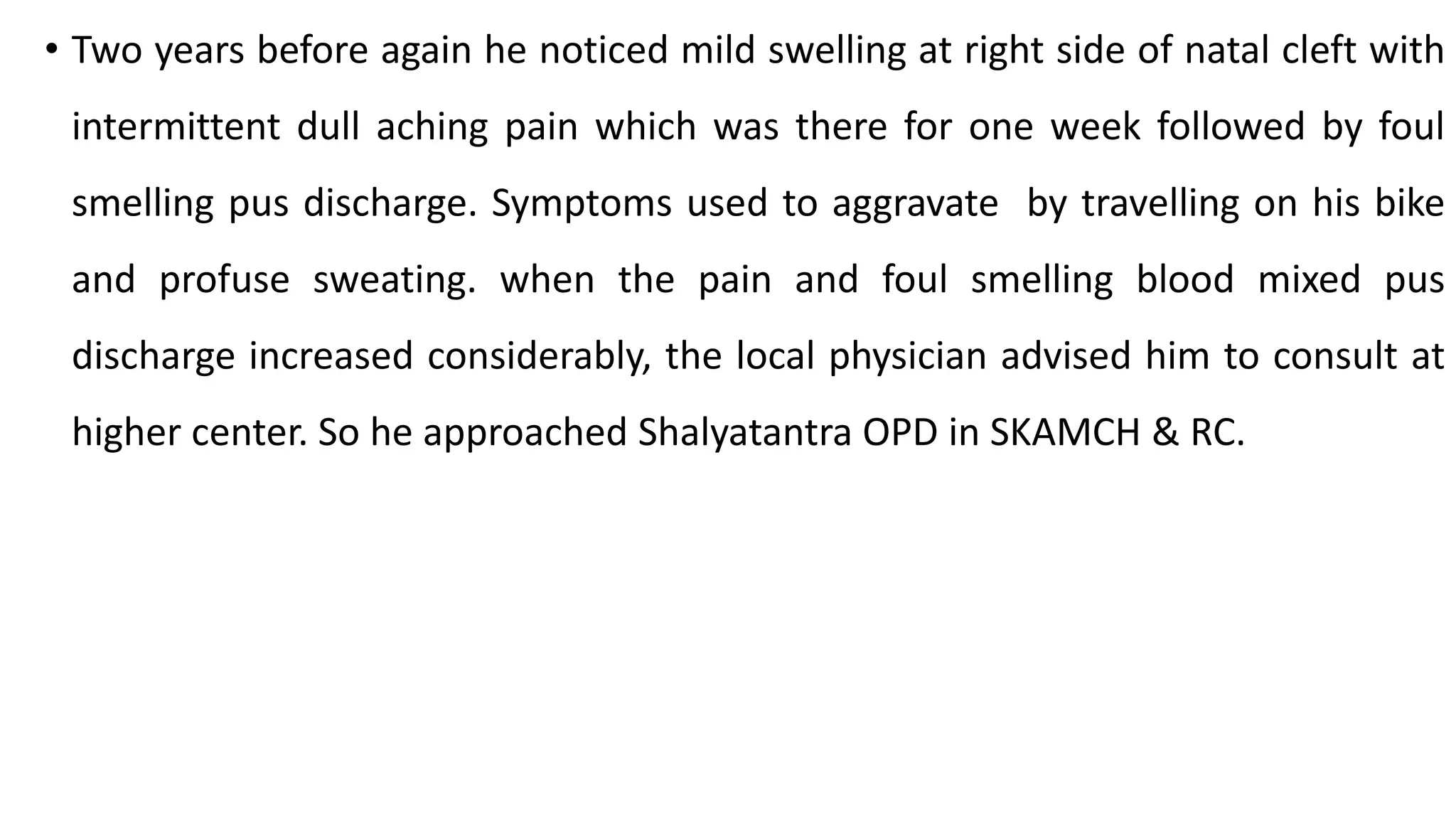 Pilonidal sinus treated with Kshara sutra therapy | PPTX