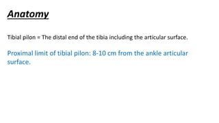 Pilon fracture | PPTX