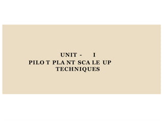 PILOT-PLANT-SCALE-UP-TECHNIQUES in Pharmaceutical industries | PPTX