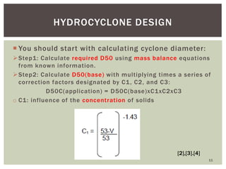 Pilot plant testing for hydrocyclone design | PPTX