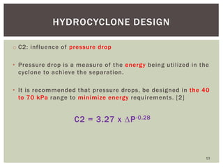 Pilot plant testing for hydrocyclone design | PPTX